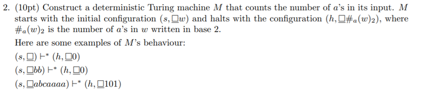 Solved 2. (10pt) Construct a deterministic Turing machine M | Chegg.com