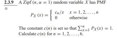 Solved A Zipf (n,α=1) random variable X has PMF | Chegg.com
