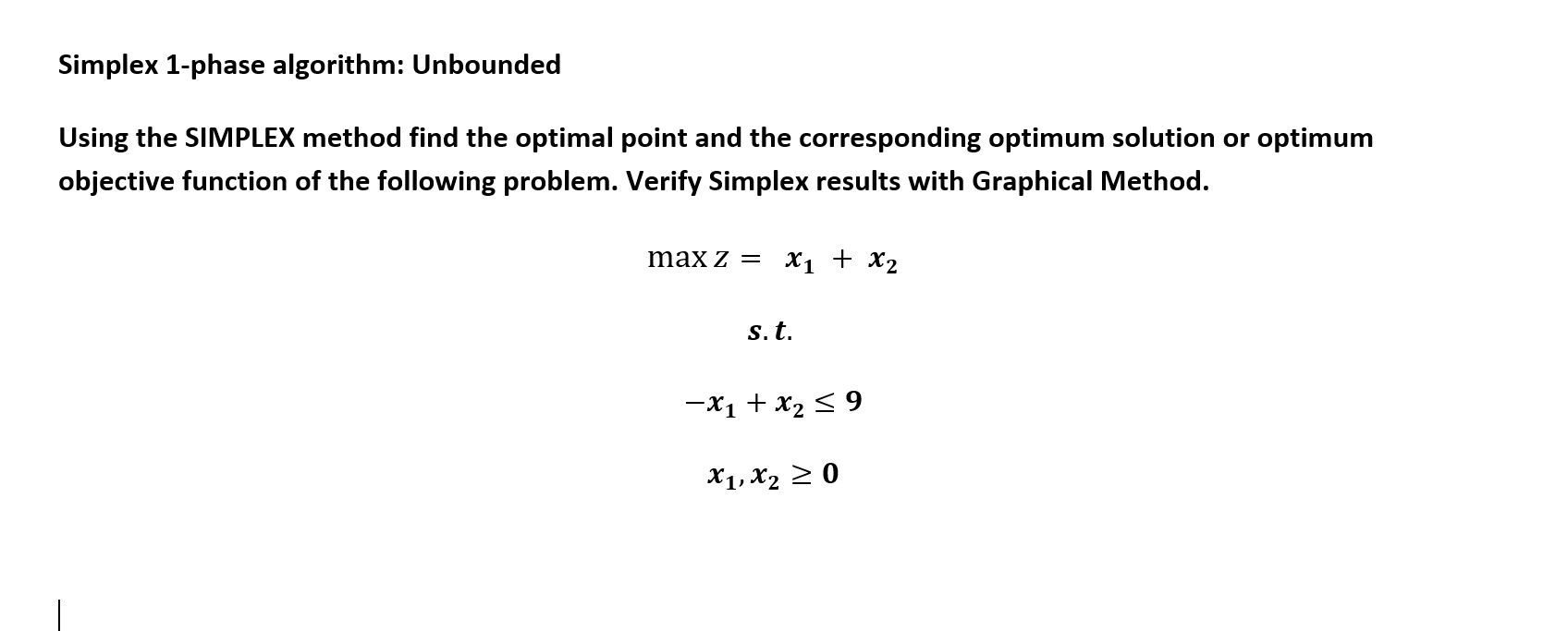 Solved Simplex 1-phase algorithm: Unbounded Using the | Chegg.com