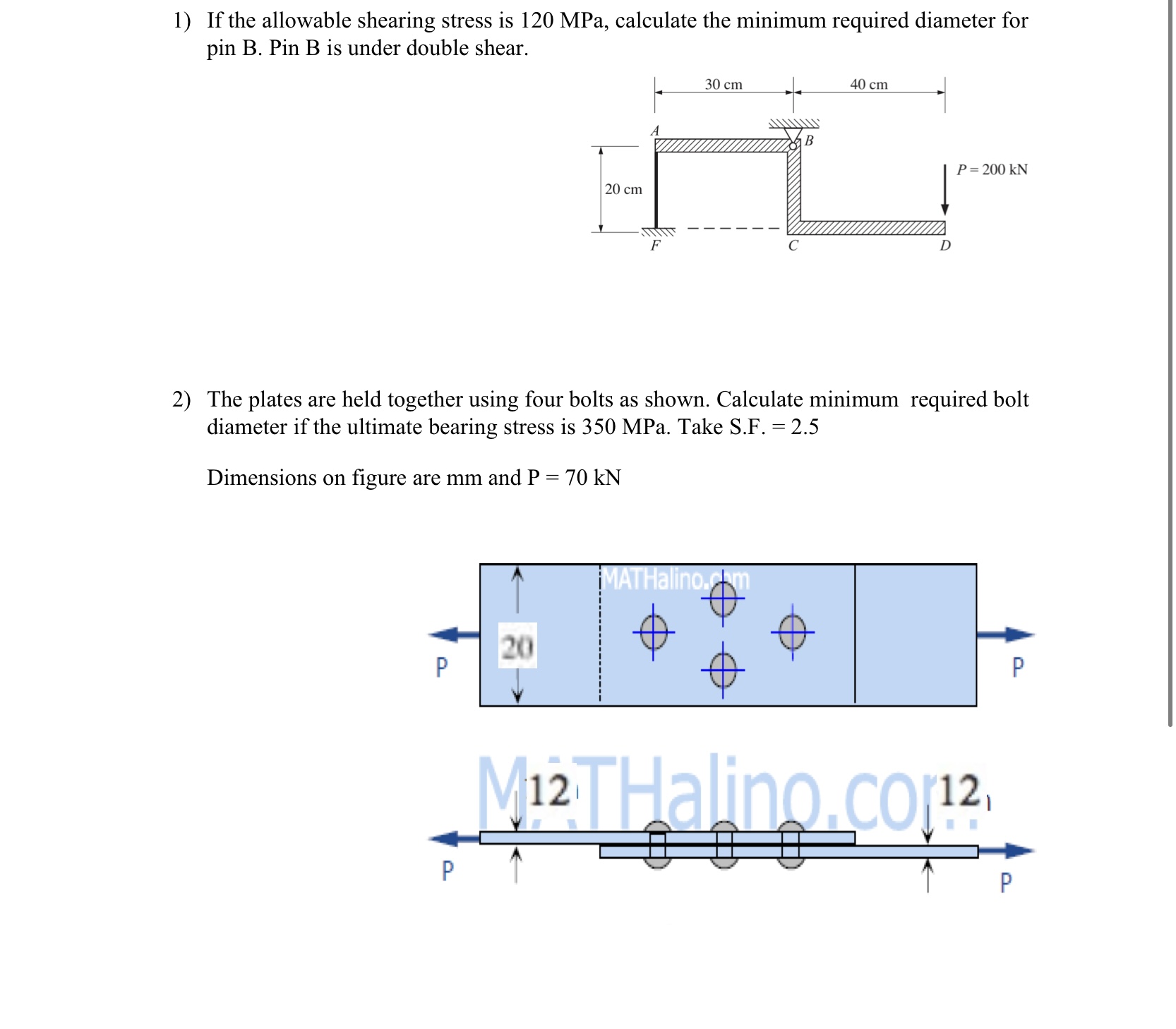 Solved 1) If the allowable shearing stress is 120MPa, | Chegg.com