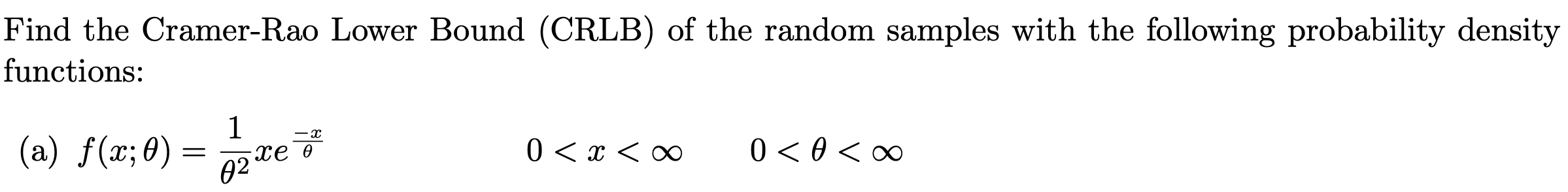 Solved Find the Cramer-Rao Lower Bound (CRLB) of the random | Chegg.com