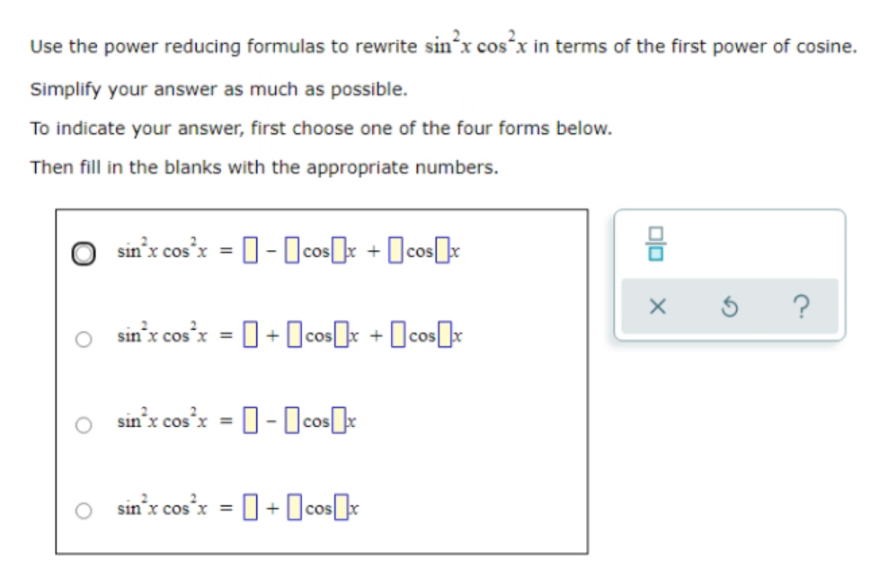 Solved Use the power reducing formulas to rewrite sin’x cos | Chegg.com