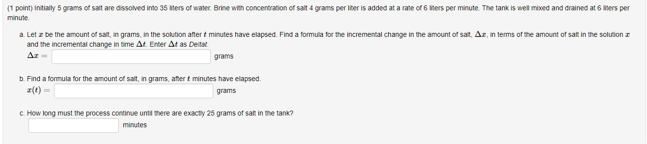 Solved (1 point) Initially 5 grams of salt are dissolved | Chegg.com
