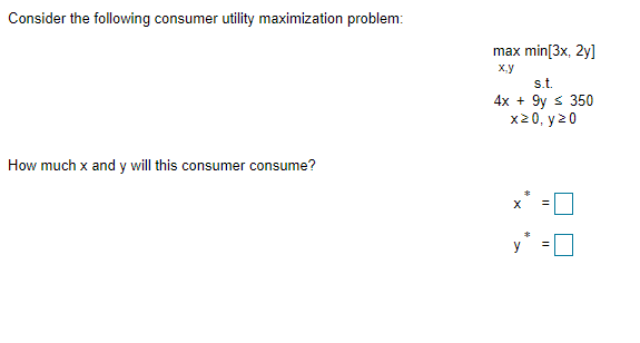 Solved Consider The Following Consumer Utility Maximization