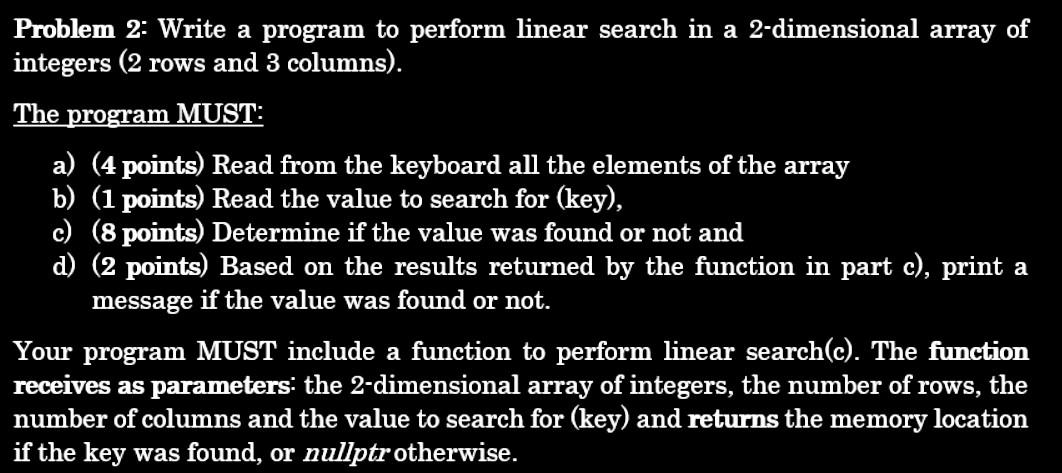 Solved Problem 2: Write a program to perform linear search | Chegg.com