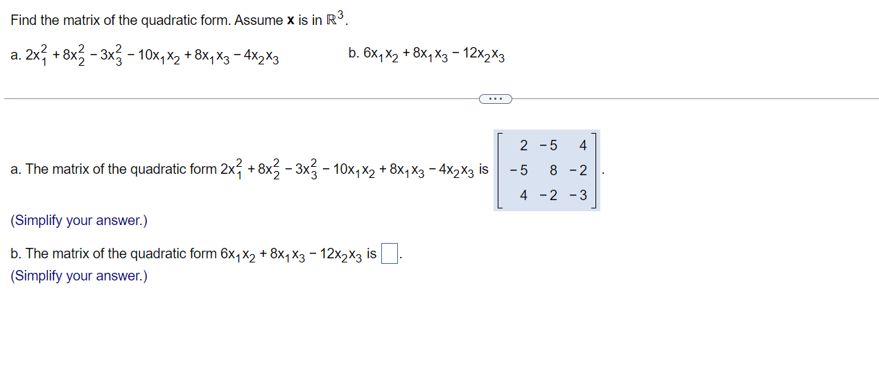 Solved Find the matrix of the quadratic form. Assume x is in | Chegg.com