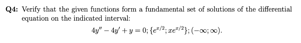 Solved Verify that the given functions form a fundamental | Chegg.com