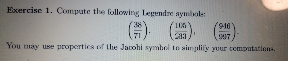Solved Exercise 1. Compute the following Legendre symbols: | Chegg.com