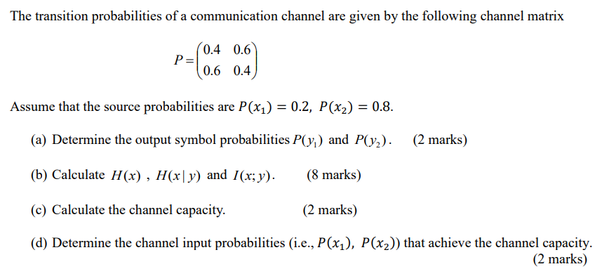 Solved The transition probabilities of a communication | Chegg.com