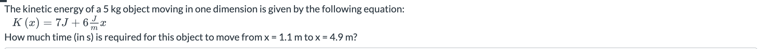 Solved The kinetic energy of a 5 kg object moving in one | Chegg.com