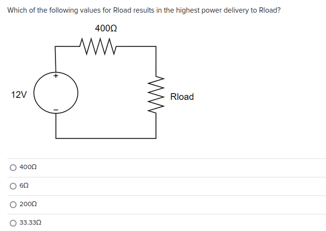Solved Which of the following values for Rload results in | Chegg.com