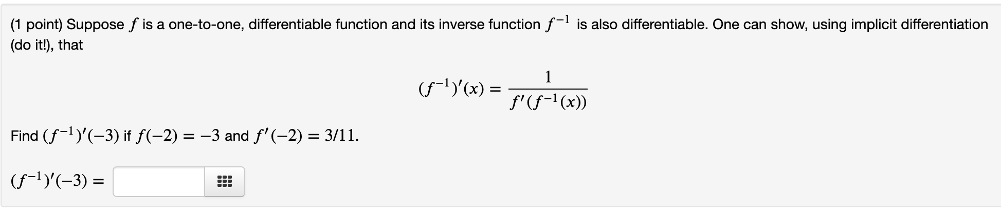 Solved (1 point) Suppose f is a one-to-one, differentiable | Chegg.com