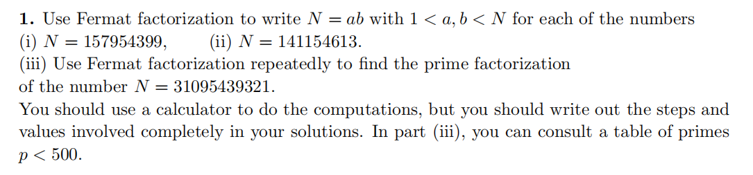 Solved 1 Use Fermat Factorization To Write N Ab With 1