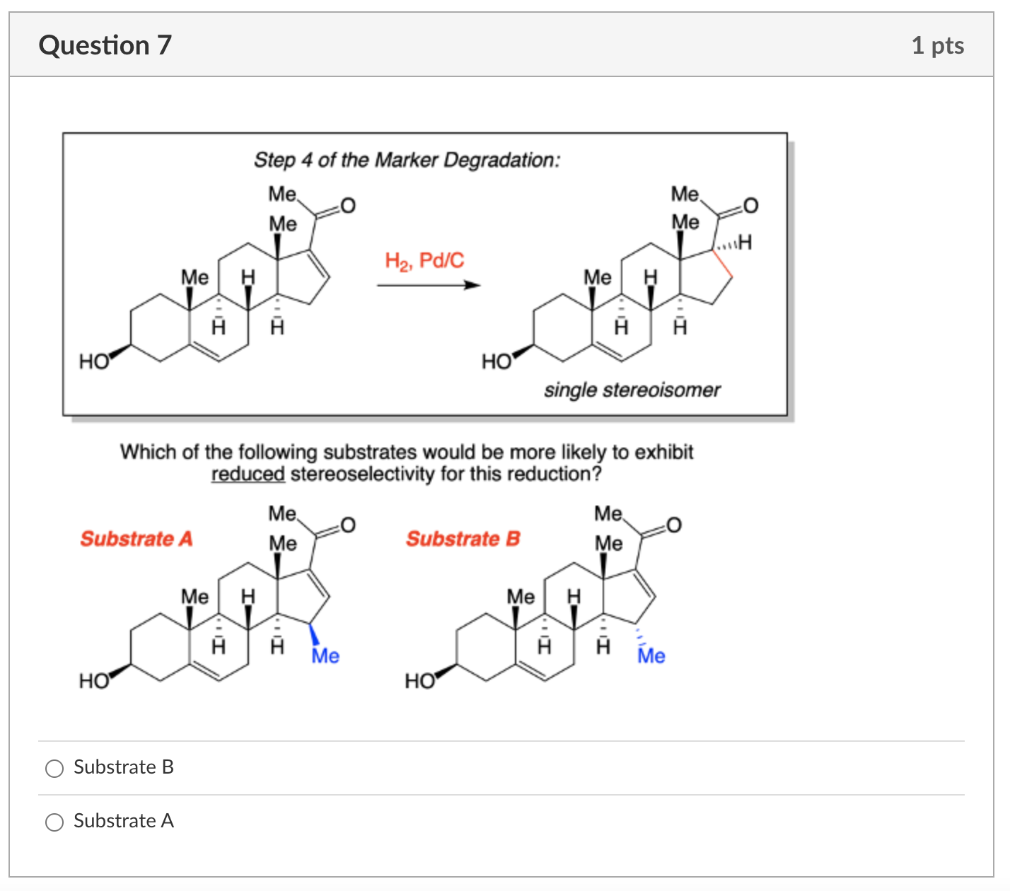 Solved Which of the following substrates would be more | Chegg.com
