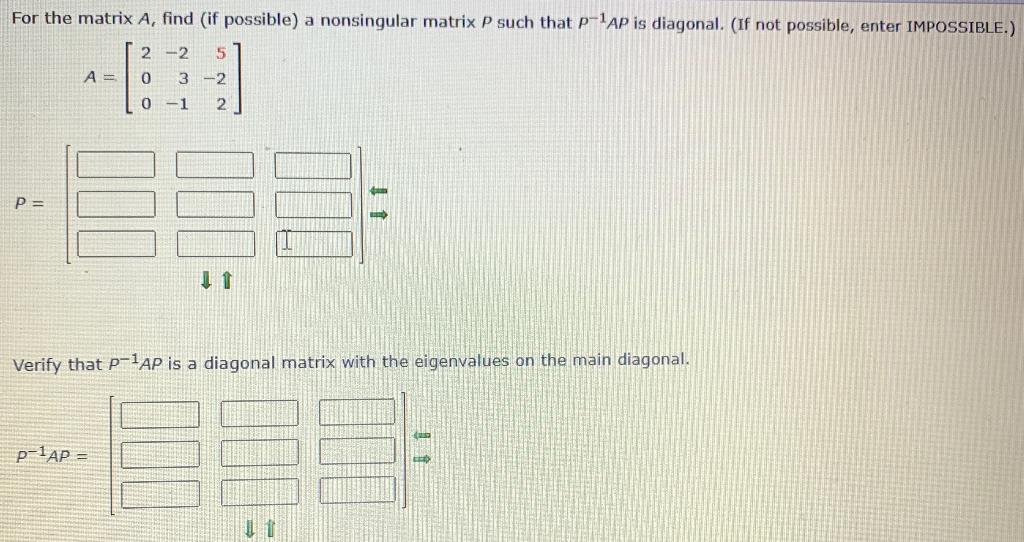 Solved For the matrix A, find (if possible) a nonsingular | Chegg.com