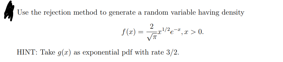 Solved Use the rejection method to generate a random | Chegg.com