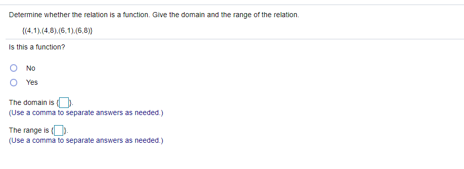 Solved Determine whether the relation is a function. Give | Chegg.com