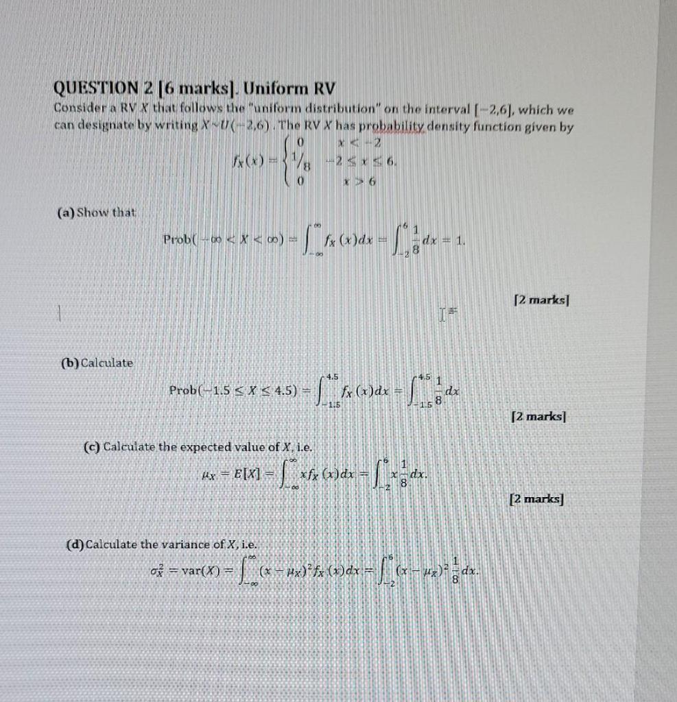 Solved QUESTION 2 (6 marks]. Uniform RV Consider a RV x that | Chegg.com
