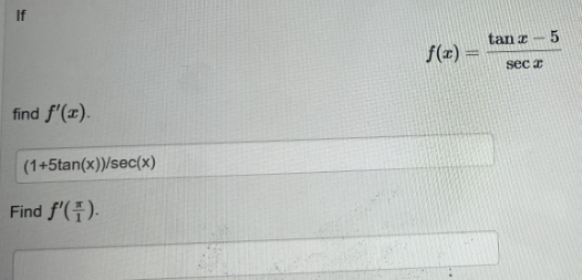 Solved f(x)=secxtanx−5 find f′(x). Find f′(1π) | Chegg.com