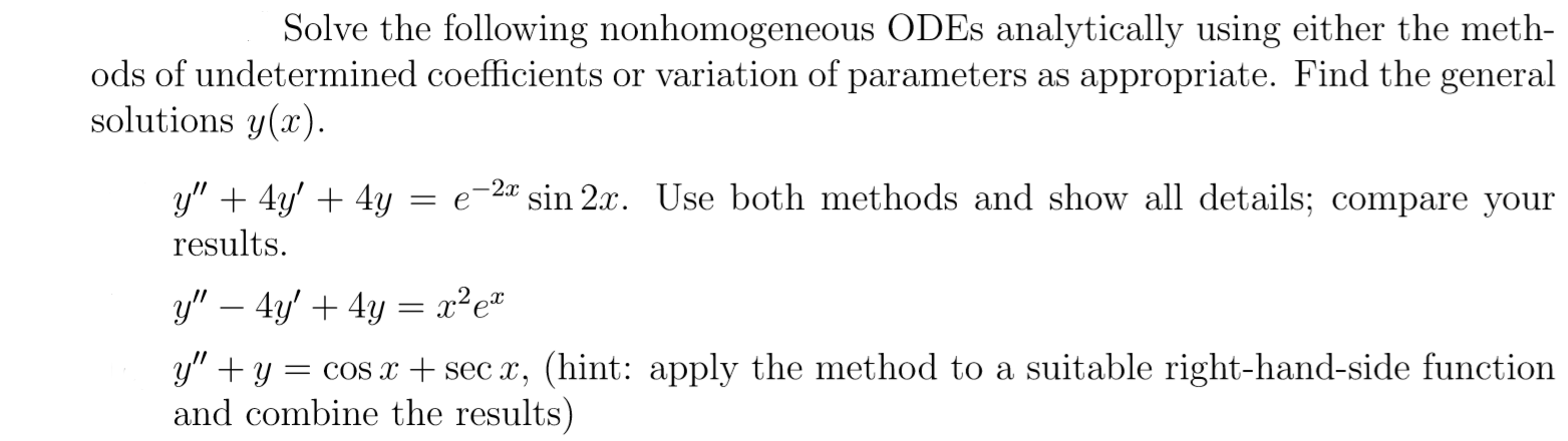 Solved Solve the following nonhomogeneous ODEs analytically | Chegg.com