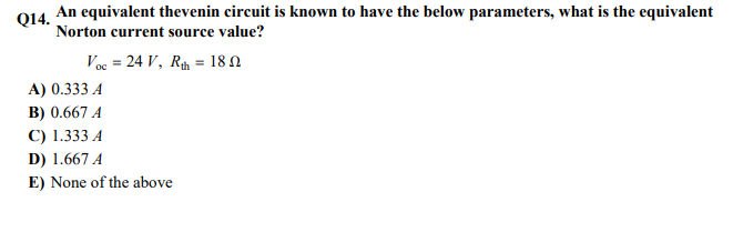 Solved Q14. An equivalent thevenin circuit is known to have | Chegg.com