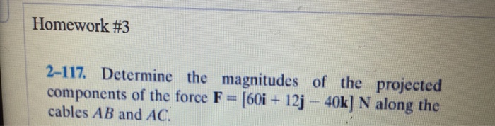Solved Determine The Magnitudes Of The Projected Components