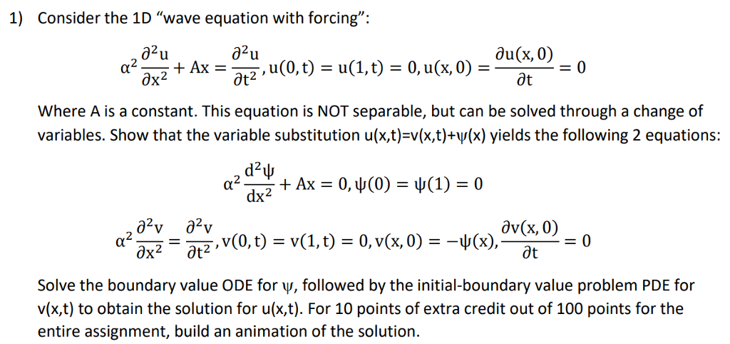 Solved 1) Consider the 1D "wave equation with forcing": 2 2 | Chegg.com