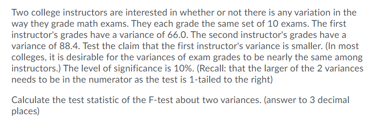 Solved Two college instructors are interested in whether or | Chegg.com