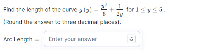 Solved Find the length of the curve g(y)=y36+12y ﻿for | Chegg.com