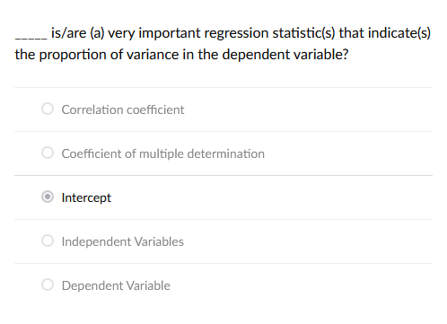 Solved is/are (a) very important regression statistic(s) | Chegg.com