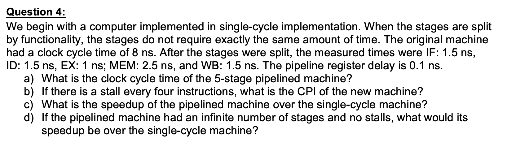 Solved Question 4: We begin with a computer implemented in | Chegg.com