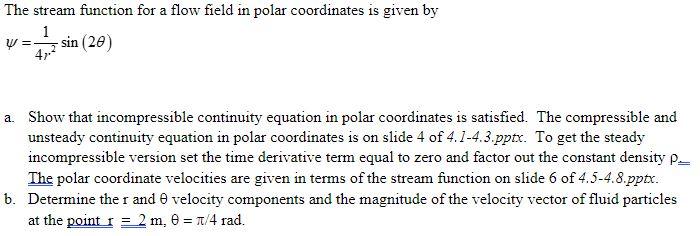 Solved The stream function for a flow field in polar | Chegg.com