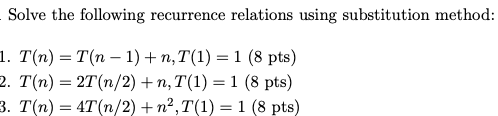 Solve the following recurrence relations using | Chegg.com