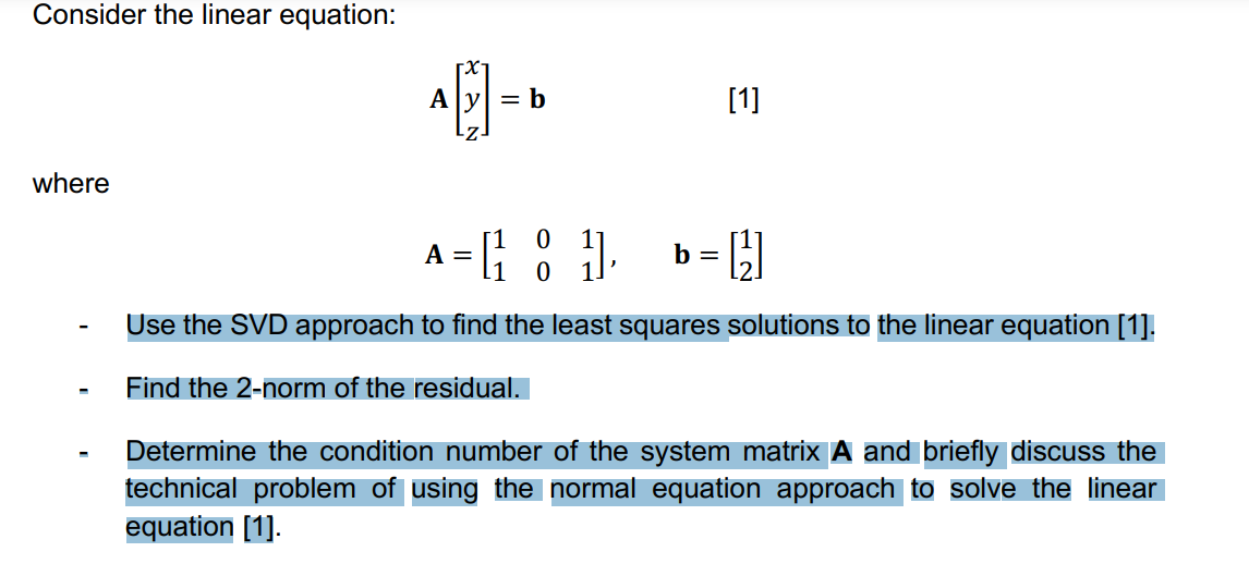 Solved Consider the linear equation: A⎣⎡xyz⎦⎤=b where | Chegg.com