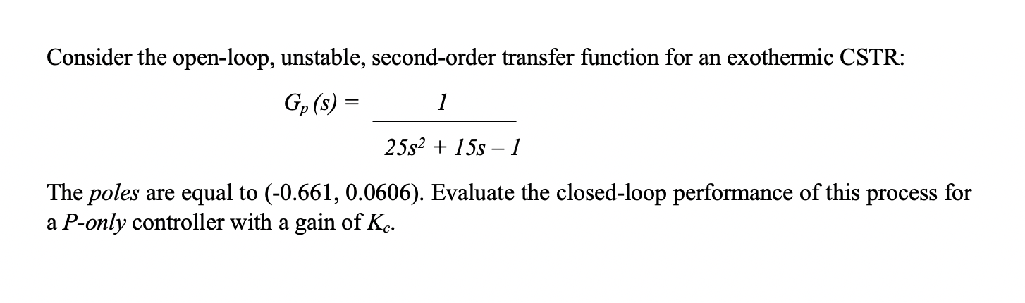 Solved Consider the open-loop, unstable, second-order | Chegg.com