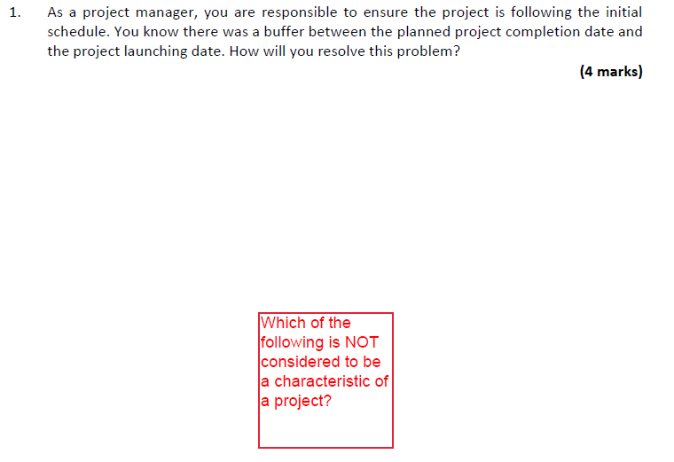 Solved As a project manager, you are responsible to ensure | Chegg.com