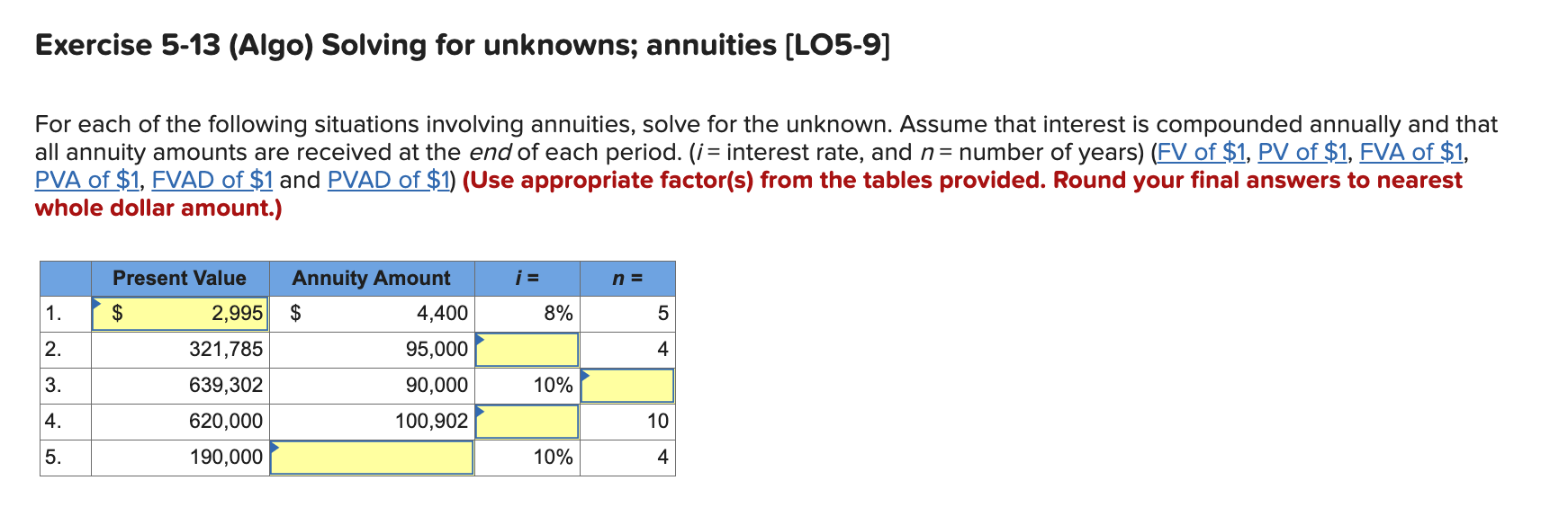 Solved Exercise 5-13 (Algo) Solving for unknowns; annuities | Chegg.com