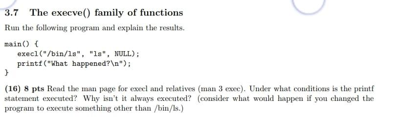 Solved 3.7 The execve() family of functions Run the | Chegg.com