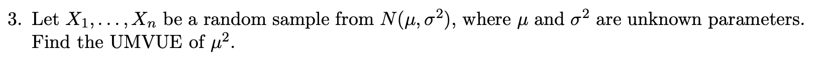 Solved Let x1,dots,xn be ﻿a random sample from N(μ,σ2), | Chegg.com