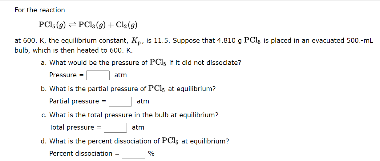 Solved For the reaction PCl5(g)⇌PCl3(g)+Cl2(g) at 600 . K, | Chegg.com