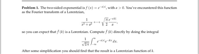 Solved Problem 1. The two-sided exponential is f(x) as the | Chegg.com