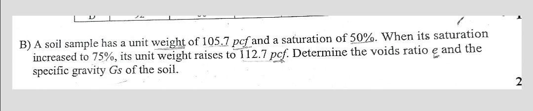 Solved B) A soil sample has a unit weight of 105.7 pcf and a | Chegg.com
