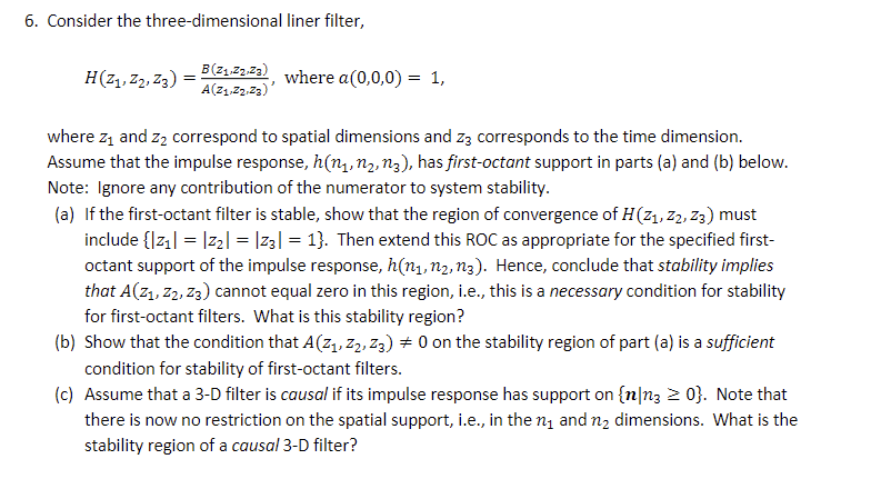 Solved 6. Consider the three-dimensional liner filter, | Chegg.com