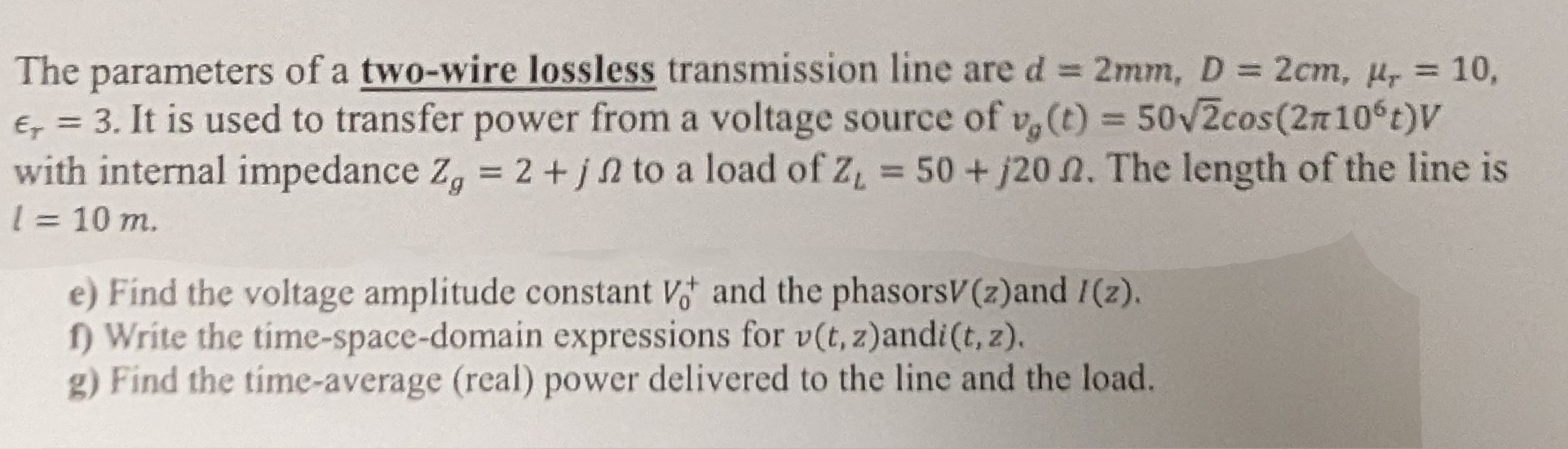 Solved The parameters of a two-wire lossless transmission | Chegg.com