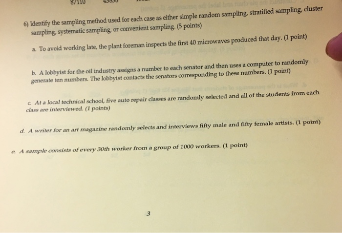 Solved 6) Identify the sampling method used for each case as | Chegg.com