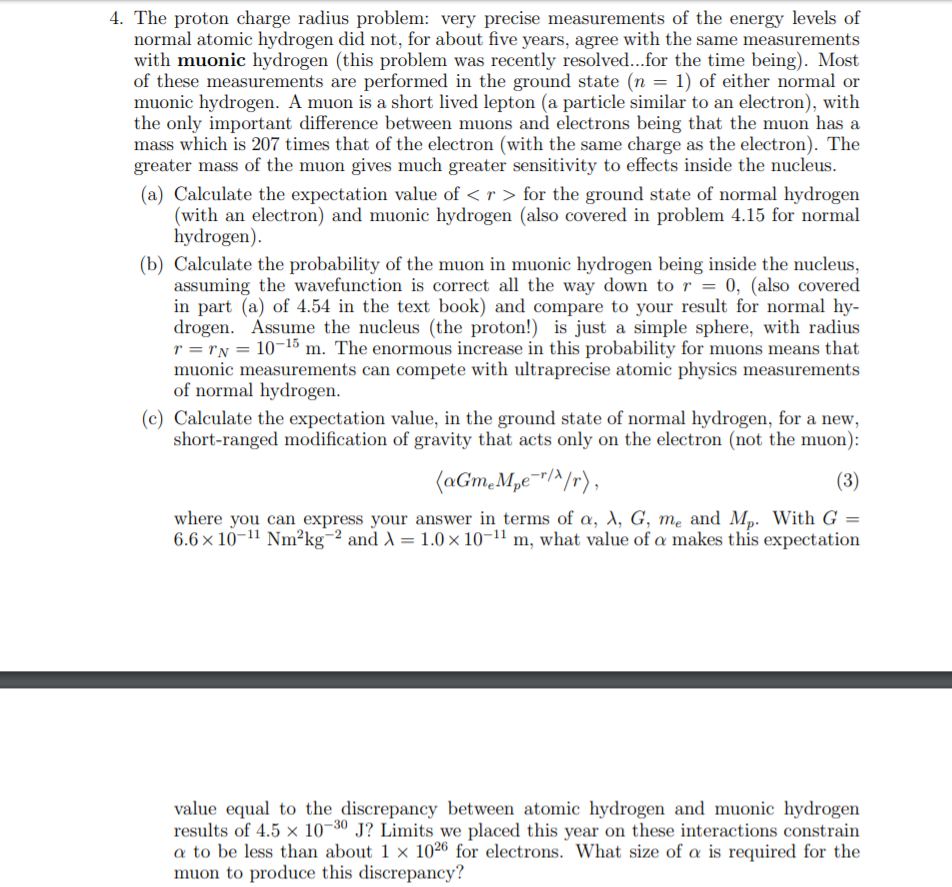 Solved 4. The proton charge radius problem: very precise | Chegg.com