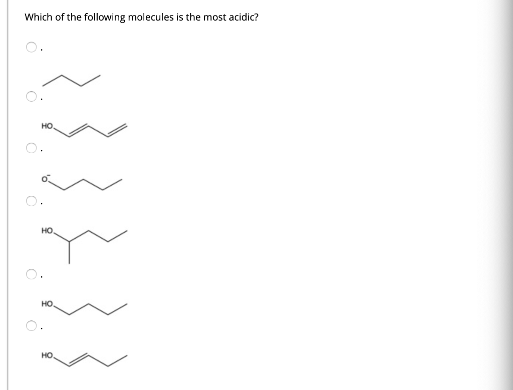 Solved Which of the following molecules is the most acidic? | Chegg.com