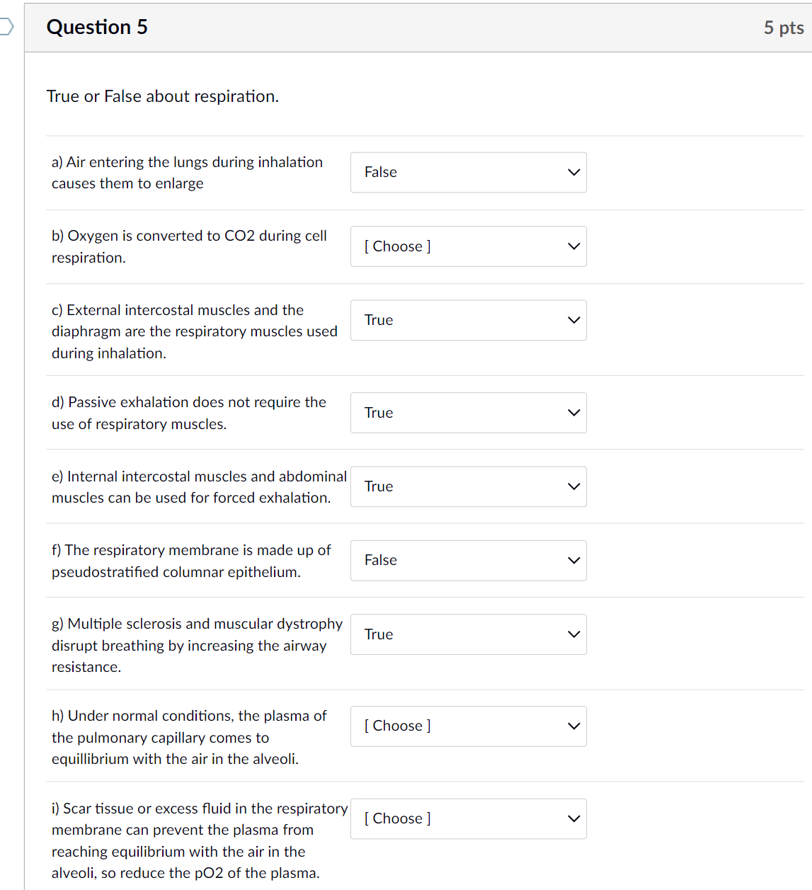 Solved True or False about respiration. a) Air entering the | Chegg.com