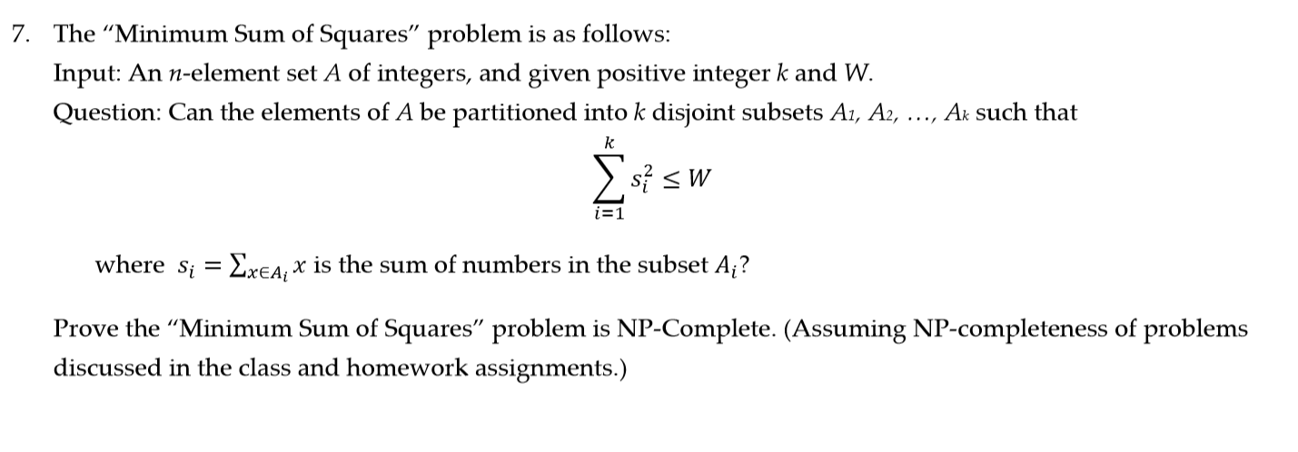 Solved 7. The “Minimum Sum of Squares" problem is as | Chegg.com