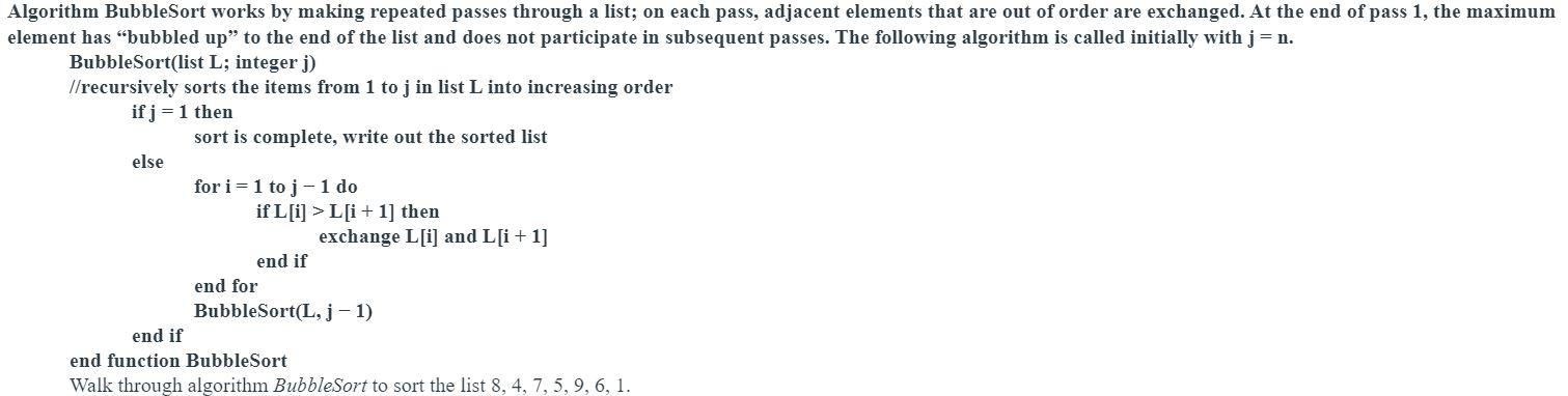 Solved Algorithm BubbleSort works by making repeated passes | Chegg.com
